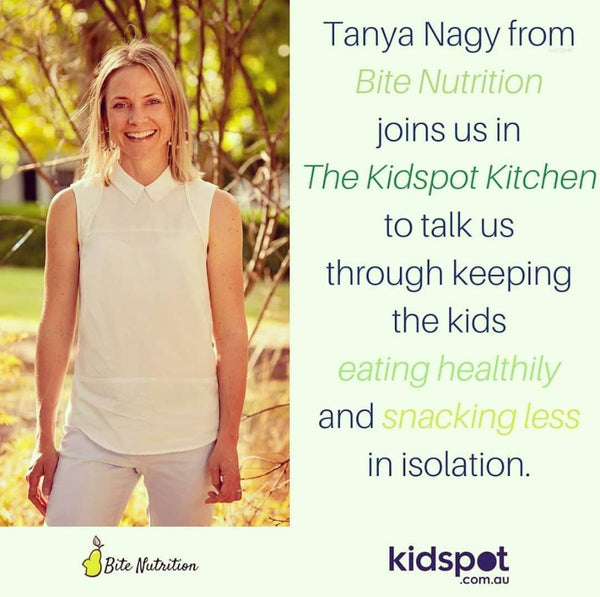 Kidspot Kitchen Live Session Healthy Eating in Isolation - Bite Nutrition